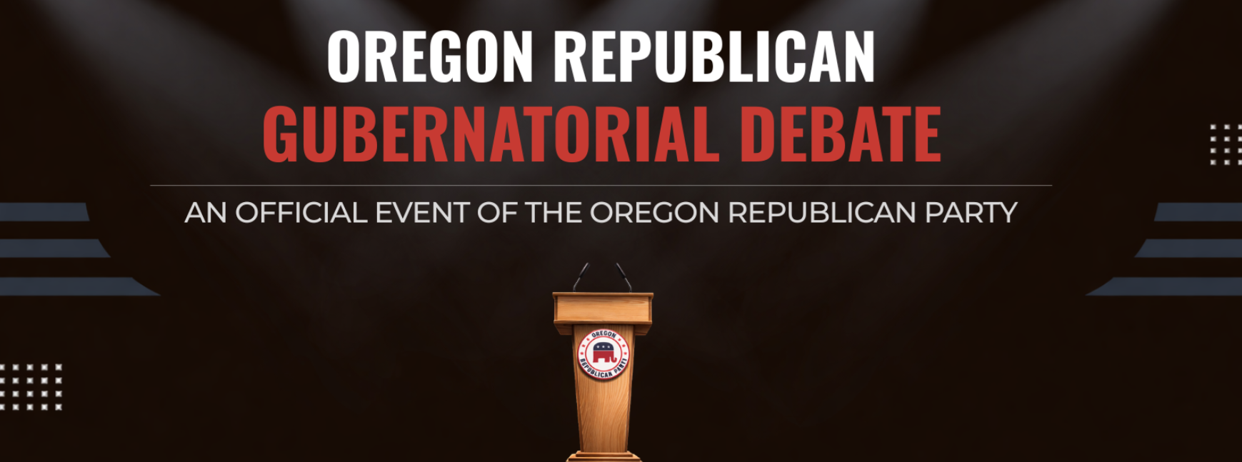 Republican Gubernatorial Debate - Oregon Republican Party